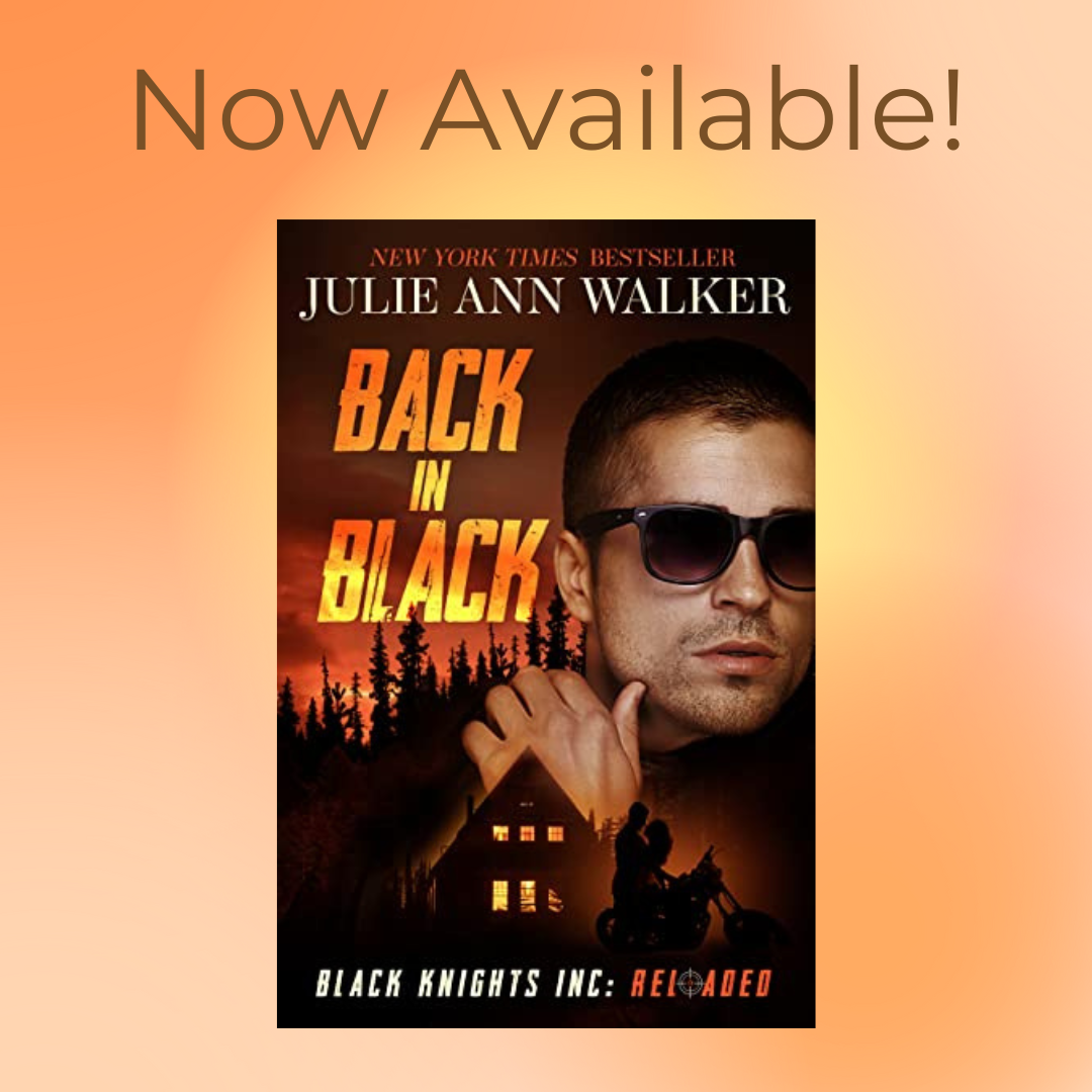 Back in Black (Black Knights Inc: Reloaded #1) by Julie Ann Walker ...